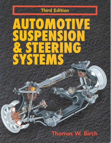 Automotive Suspension and Steering Systems: Birch, Tom: 9780827390997 ...