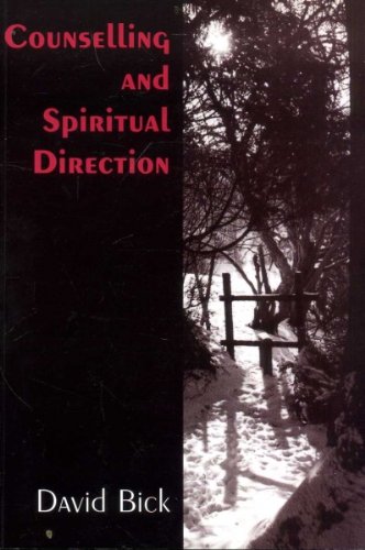 Counselling and Spiritual Direction: David J. Bick: 9781858214955 ...
