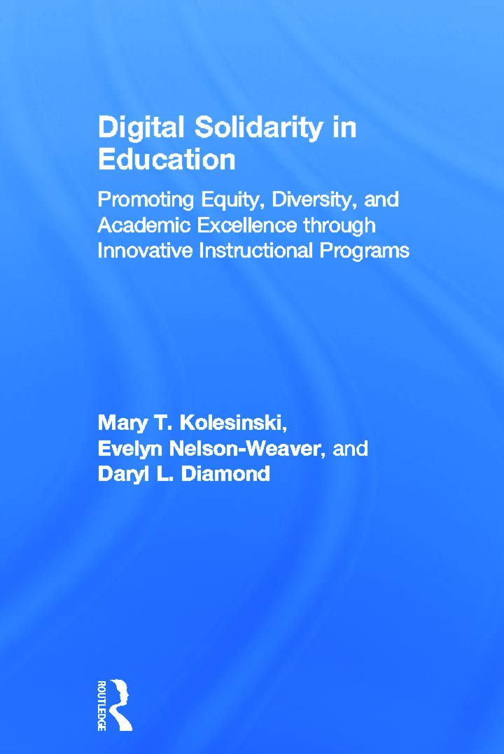 Digital Solidarity in Education: Kolesinski, Mary T., Nelson-Weaver ...