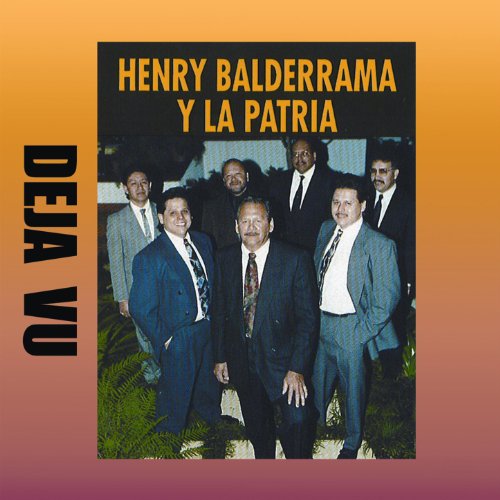 Play Deja Vu by Henry Balderama Y La Patria on Amazon Music