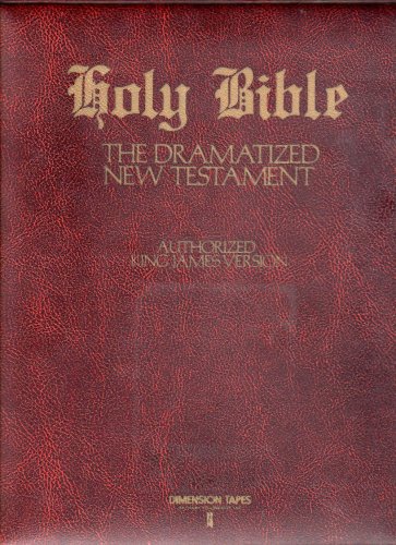 Holy Bible - The Dramatized New Testament - Authorized King James ...