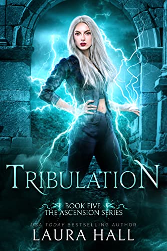 Amazon.com: Tribulation (Ascension Series Book 5) eBook : Hall, Laura ...