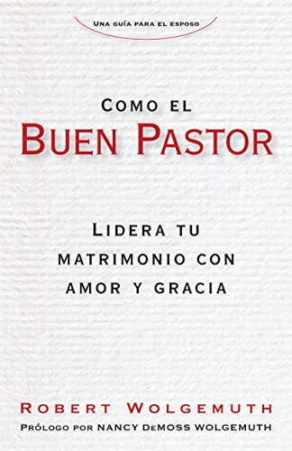Como el buen pastor (Spanish Edition) - Kindle edition by Wolgemuth ...