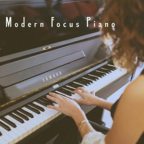 Modern Focus Piano von Studying Music Group, Study Music Club & Musica ...