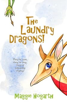 Amazon.com: The Laundry Dragons!: A Children's Rhyming Book eBook : Hogarth, Maggie: Books