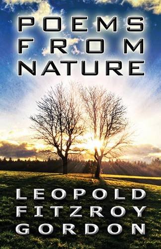 Poems from Nature: Gordon, Leopold Fitzroy: 9781424101542: Amazon.com ...