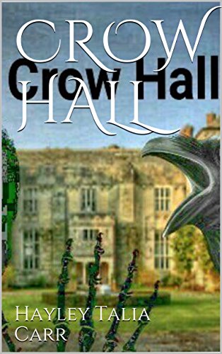Amazon.com: CROW HALL eBook : Carr, Hayley Talia: Books