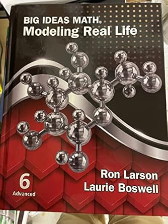 Big Ideas Math Modeling Real Life Grade 6 Advanced, c. 2022 ...