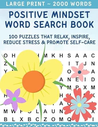 Positive Mindset Word Search Book: 100 Puzzles & 100 Affirmations to ...