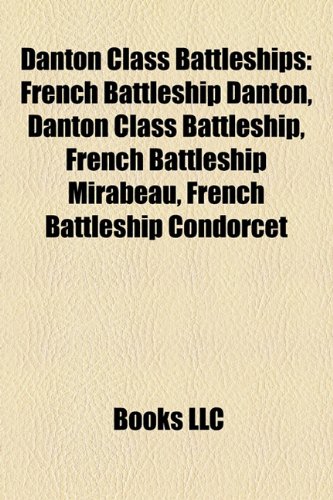 Danton Class Battleships: French Battles : Llc, Books: Amazon.es: Libros