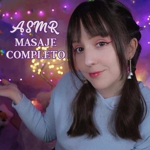 Asmr Masaje Completo by ASMR con Noa on Amazon Music Unlimited