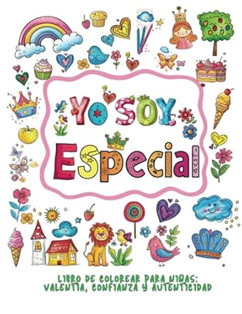 Yo Soy Especial: Libro de Colorear para Niñas (Spanish Edition ...