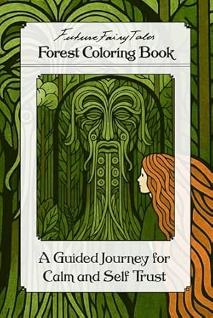 Amazon.com: Future Fairy Tales Forest Coloring Book: A Guided Journey ...