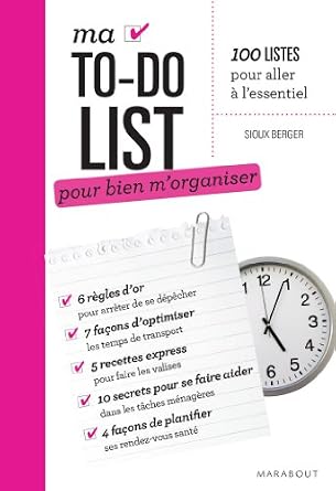 Ma to-do list pour bien m'organiser : Berger, Sioux: Amazon.fr: Livres