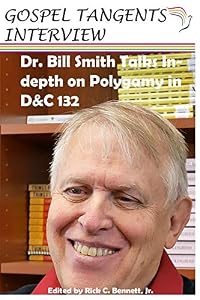 9781980792307: Dr. Bill Smith Talks In-depth on Polygamy in D&C 132 ...