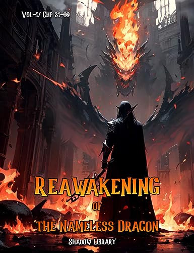Amazon.com: Reawakening of the Nameless Dragon (Vol-1/Chp 31-60) eBook : Library, Shadow: Kindle ...