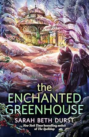 Amazon.com: The Enchanted Greenhouse (The Spellshop) eBook : Durst ...