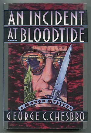 An Incident at Bloodtide: A Mongo Mystery by George C. Chesbro (1993-05 ...