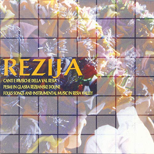 Amazon.com: Friuli: Rezija - Canti e musiche della Val di Resia (Pesmi ...