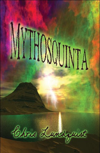 Mythosquinta: Lundquist, Chris: 9781605632667: Amazon.com: Books