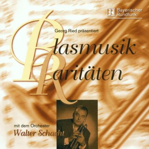 Blasmusik Raritäten: Schacht,Walter Orchester, Schacht,Walter Orchetser ...