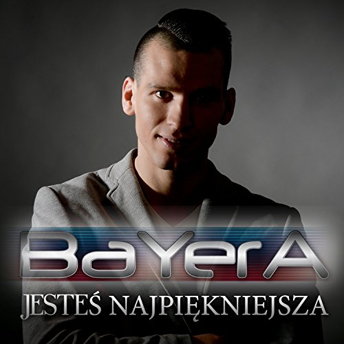 Play Jestes Najpiekniejsza by Bayera on Amazon Music