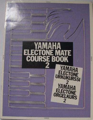 Course Book 2: Amazon.co.uk: Yamaha Music Foundation: Books