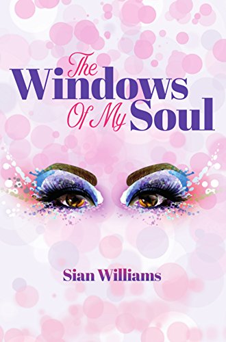 The Windows Of My Soul eBook : Williams, Sian: Amazon.in: Kindle Store