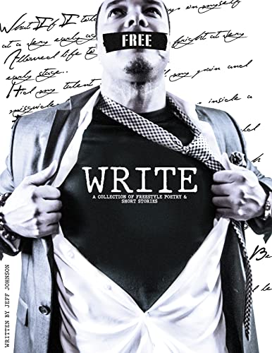 FREE WRITE A COLLECTION OF FREESTYLE POETRY & SHORT STORIES - Kindle ...