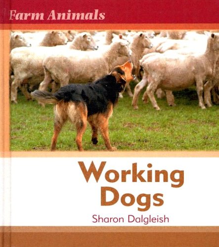 Working Dogs (Farm Animals) : Dalgleish, Sharon: Amazon.in: Books