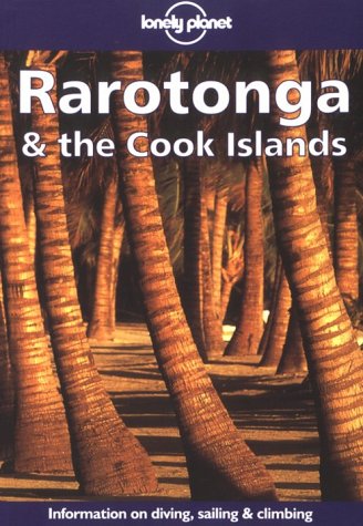 Buy Rarotonga and the Cook Islands (Lonely Planet Regional Guides) Book ...