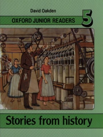 Oxford Junior Readers: Stories from History: Book 5 (Oxford Junior ...