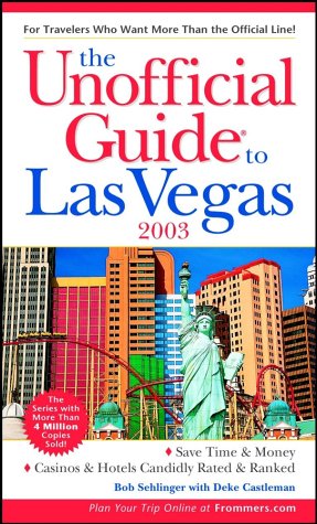 Amazon | The Unofficial Guide to Las Vegas 2003 | Sehlinger, Bob ...
