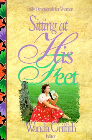 Sitting at His Feet: Daily Devotionals for Women: wanda-gore-griffith ...