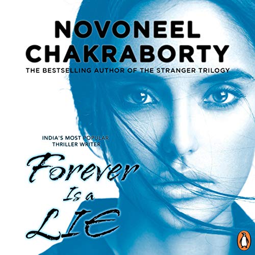 Amazon.com: Forever Is a Lie (Audible Audio Edition): Novoneel ...