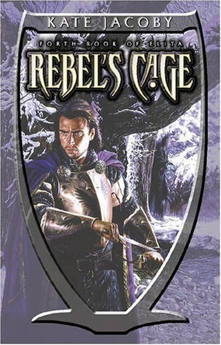 The Rebel's Cage: kate-jacoby: 9780575068872: Amazon.com: Books