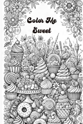 Coloring book - Color Me Sweet: The dessert palette: H, Crystal ...