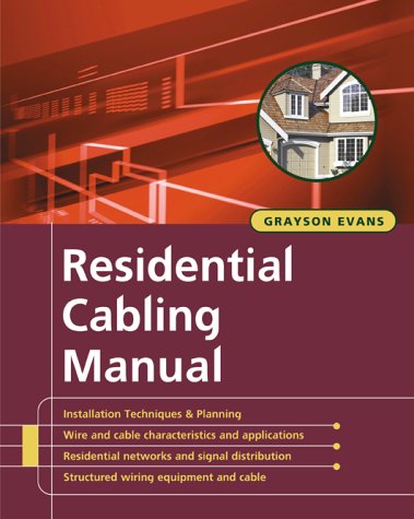 Residential Structured Wiring Manual: Evans, Grayson: 9780071374286 ...