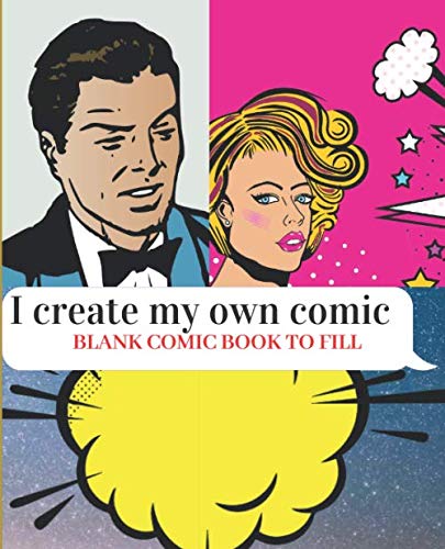 I create my own comic blank comic book to fill: Blank comic book to ...