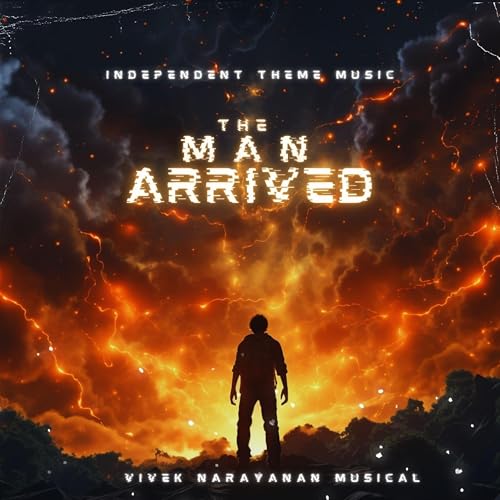 The Man Arrived | Theme Music by Vivek Narayanan on Prime Music
