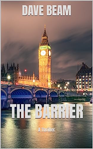 The Barrier: A High-Stakes Thriller of Terrorism, Intrigue, and the ...