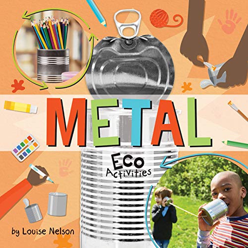 Metal (Eco Activities) : Nelson, Louise: Amazon.in: Books
