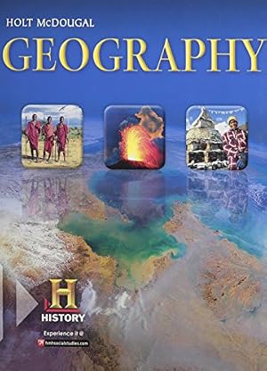 World Geography Today: Student Edition Grades 9-12 2008: HOLT, RINEHART ...