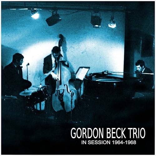 Amazon Music - The Gordon Beck TrioのIn Session 1965-1968 - Amazon.co.jp
