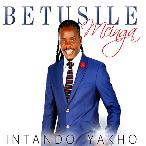 Amazon.com: Intando Yakho : Betusile Mcinga: Digital Music