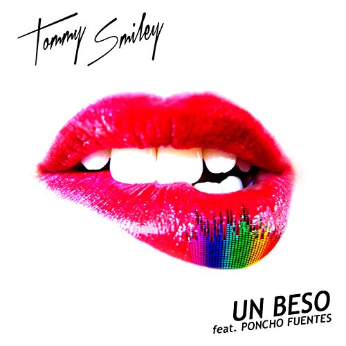 Play Un Beso by Tommy Smiley feat. Poncho Fuentes on Amazon Music