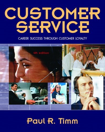 Customer Service Carerr Success Through Customer Loyalty 4th Edition ...