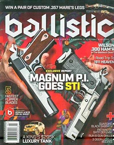 Ballistic Magazine Winter 2019 Magnum PI Goes STI: Amazon.com: Books