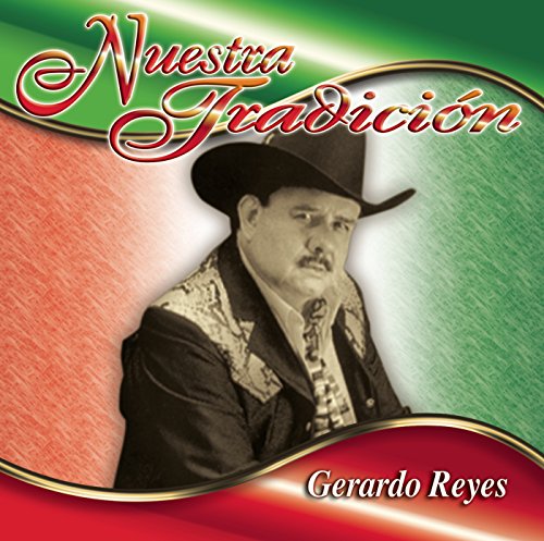 Amazon.com: Nuestra Tradición : Gerardo Reyes: Digital Music