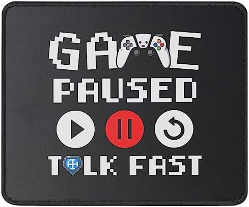 Amazon.com: Funny Video Game Paused Talk Fast Mouse Pad, Gamer Mousepad ...